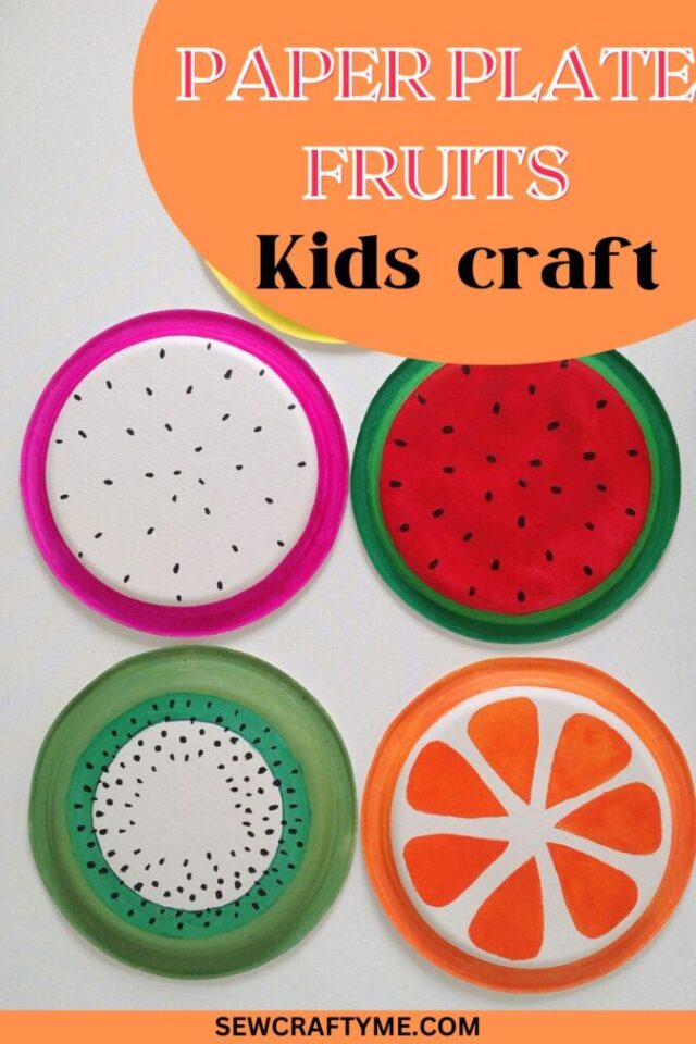 Fun and Easy Paper Plate Fruit Crafts for Kids - Sew Crafty Me