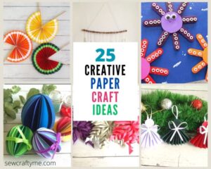25 Craft Ideas in Paper - Sew Crafty Me