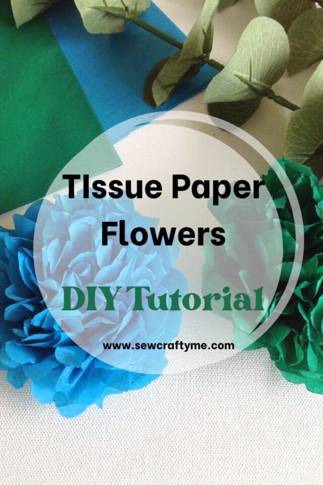 How to make a flower with tissue paper - Sew Crafty Me