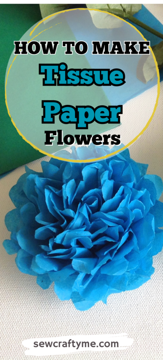 How to make a flower with tissue paper - Sew Crafty Me