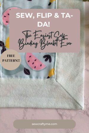 How to Sew a Self- Binding Blanket - Sew Crafty Me